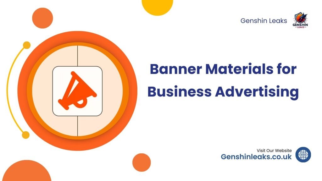 A Comprehensive Guide to Banner Materials for Business Advertising ...