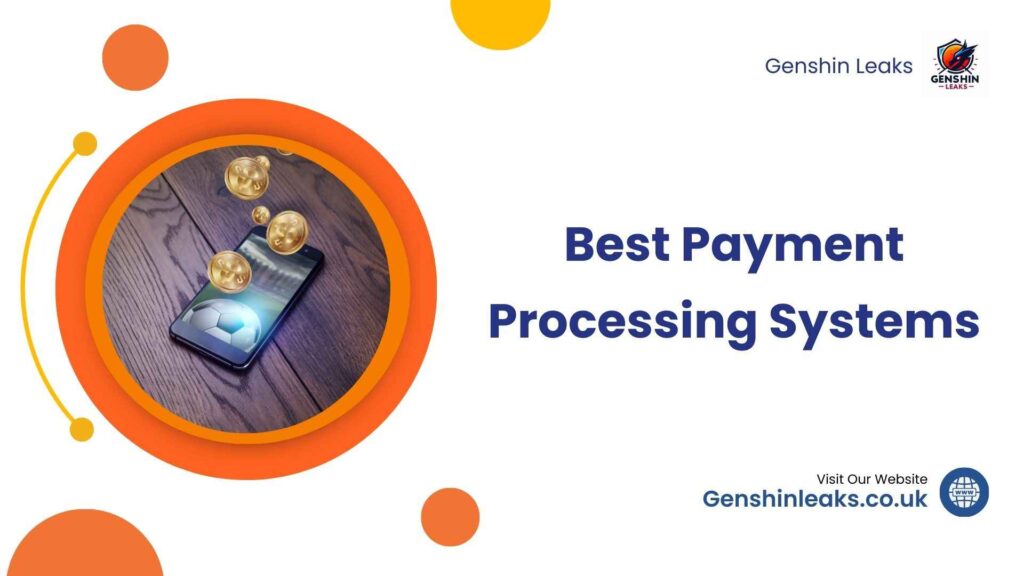 The Best Payment Processing Companies and systems 2024