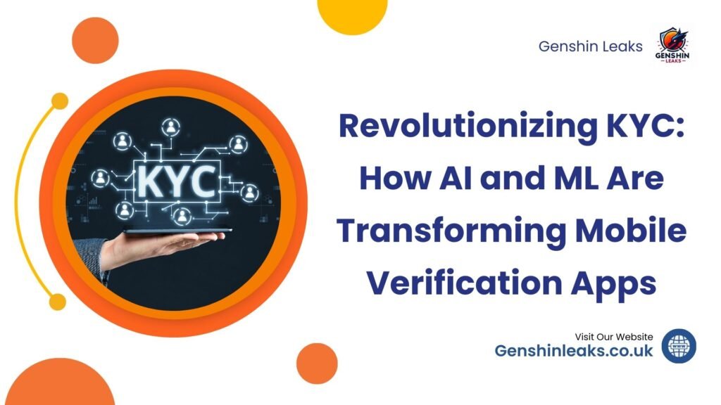 Revolutionizing KYC: How AI and ML Are Transforming Mobile Verification ...