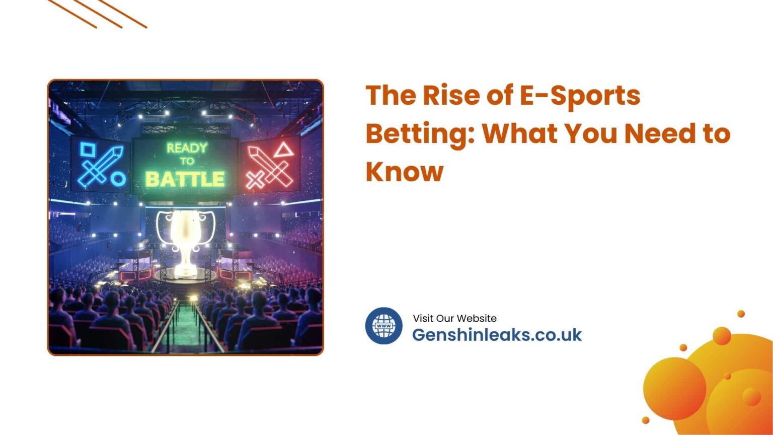 The Rise of E-Sports Betting: What You Need to Know - Genshin Leaks 2025